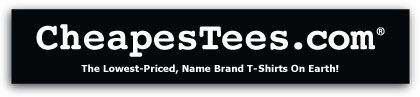 Cheap T Shirts from CheapesTees.com